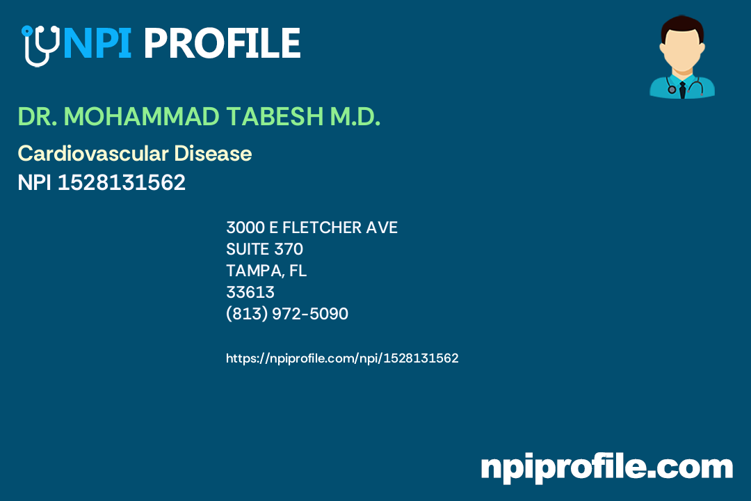 DR. MOHAMMAD TABESH M.D. - NPI 1528131562 - Internal Medicine in Tampa, FL