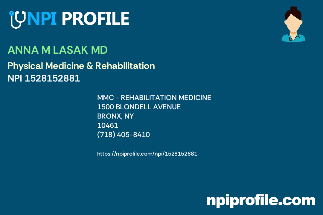 ANNA M LASAK MD - NPI 1528152881 - Physical Medicine & Rehabilitation ...