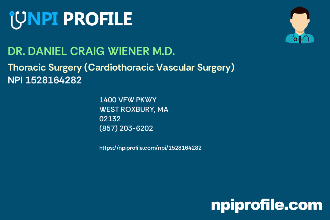DR. DANIEL CRAIG WIENER M.D. - NPI 1528164282 - Thoracic Surgery ...