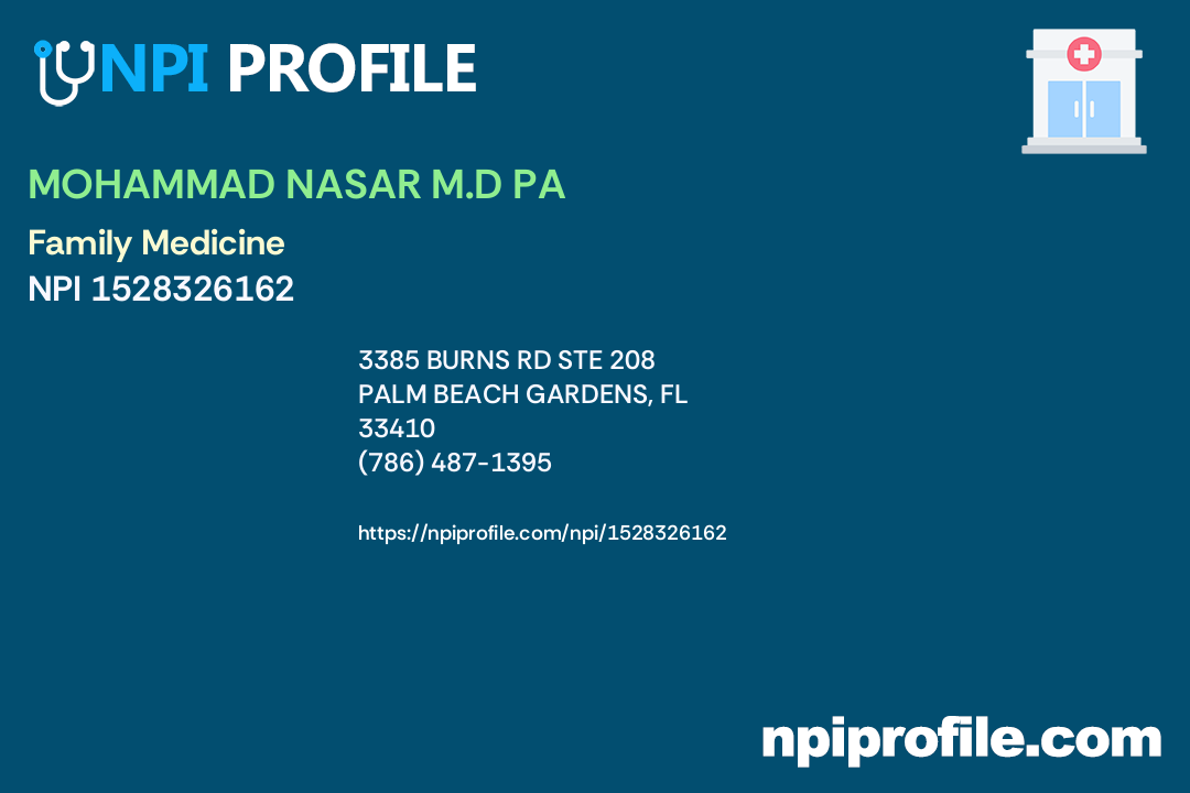 MOHAMMAD NASAR M.D PA - NPI 1528326162 - Family Medicine in Palm Beach ...