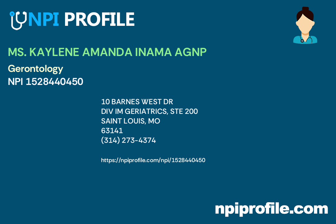 MS. KAYLENE AMANDA INAMA AGNP - NPI 1528440450 - Nurse Practitioner in ...