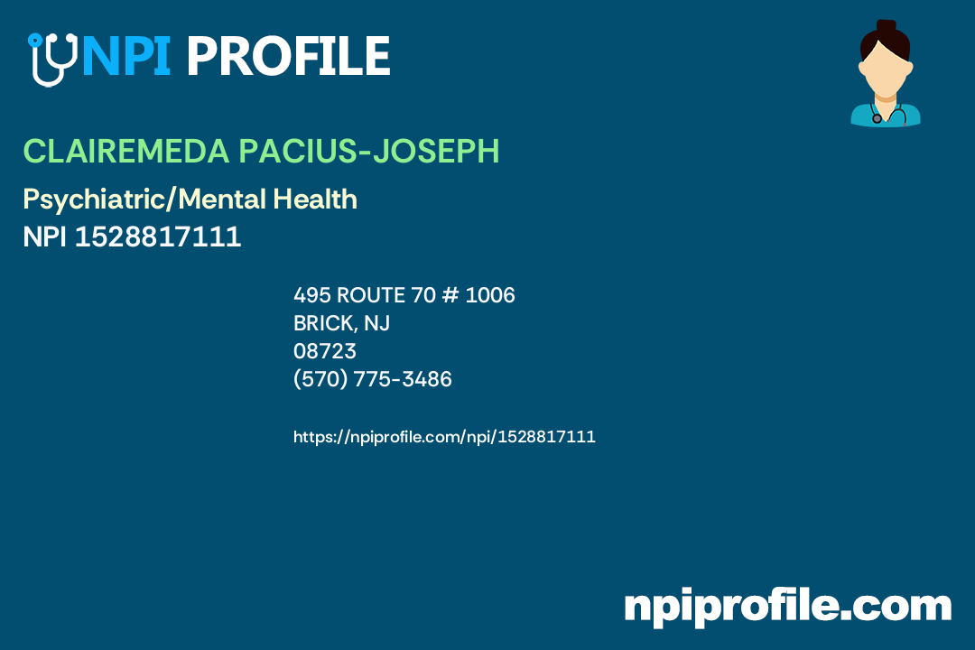 CLAIREMEDA PACIUS-JOSEPH - NPI 1528817111 - Nurse Practitioner in Brick, NJ
