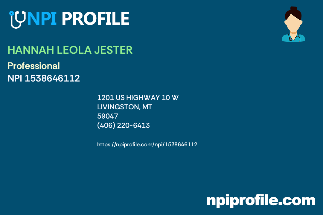 HANNAH LEOLA JESTER - NPI 1538646112 - Counselor in Livingston, MT