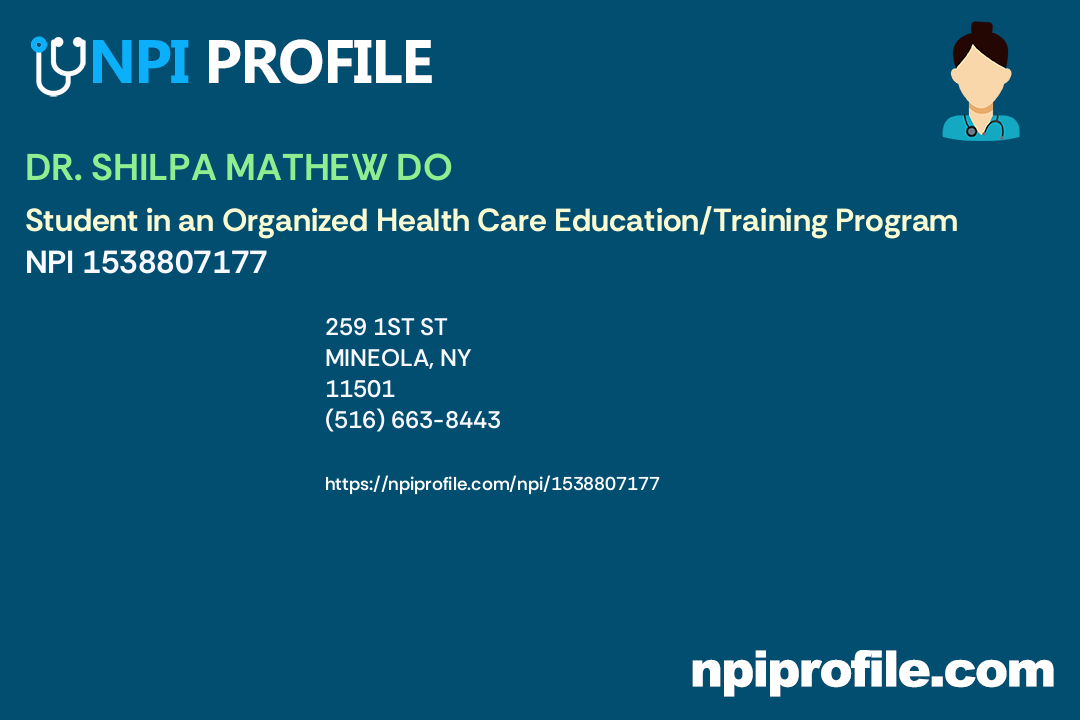 DR. SHILPA MATHEW DO - NPI 1538807177 - Student in an Organized Health ...