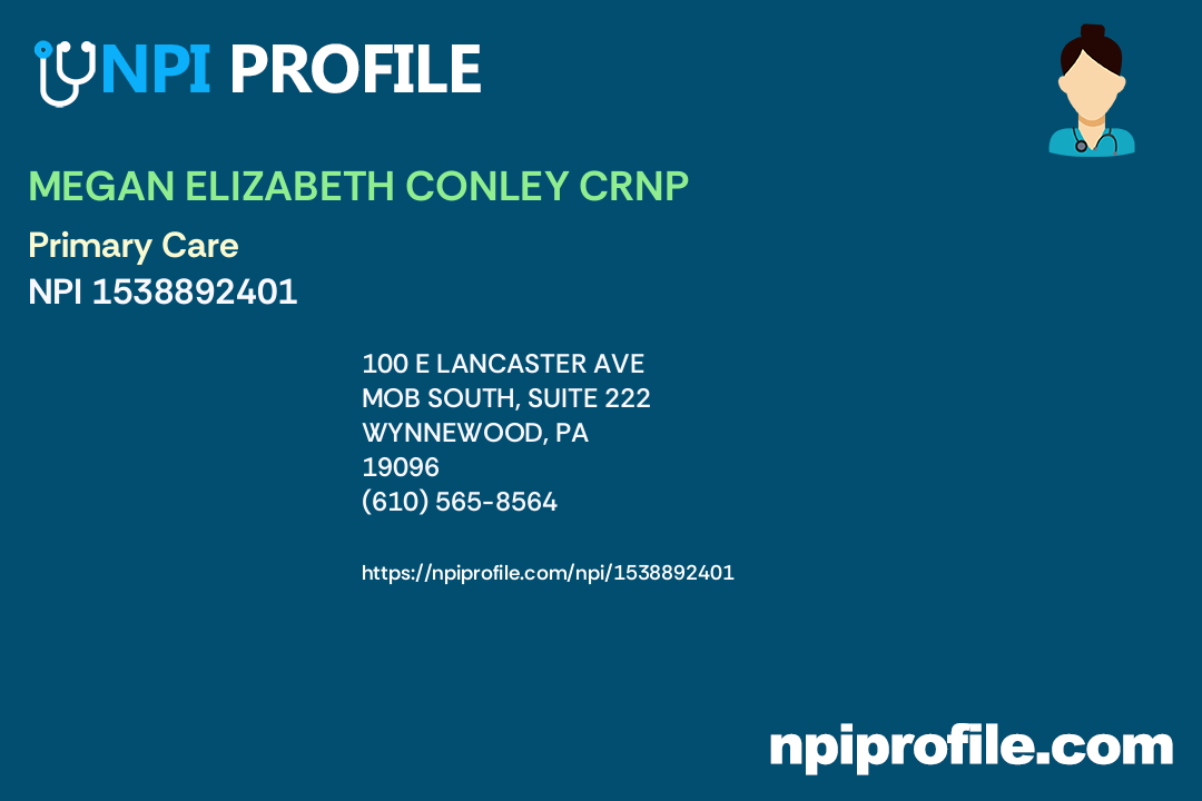 MEGAN ELIZABETH CONLEY CRNP - NPI 1538892401 - Nurse Practitioner in ...