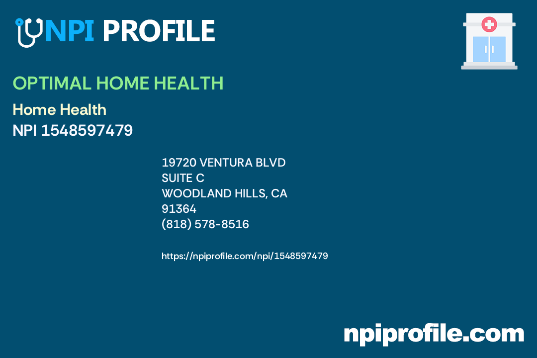 OPTIMAL HOME HEALTH - NPI 1548597479 - Home Health in Woodland Hills, CA