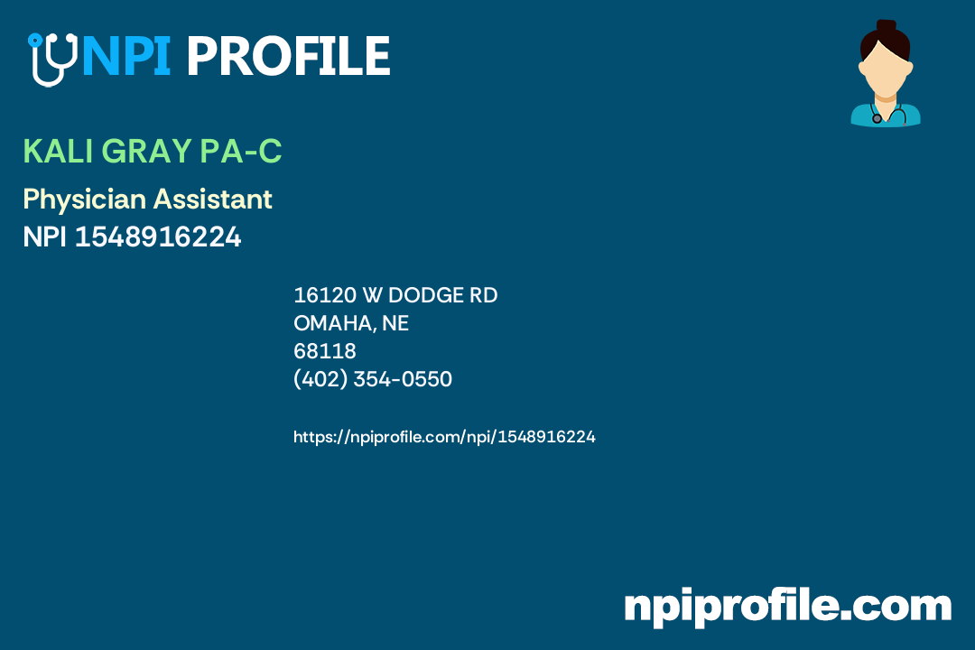 KALI GRAY PA-C - NPI 1548916224 - Physician Assistant in Omaha, NE