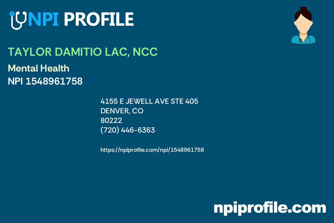 TAYLOR DAMITIO LPC, NCC - NPI 1548961758 - Counselor in Denver, CO