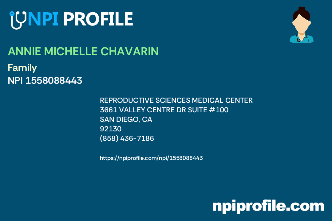 ANNIE MICHELLE CHAVARIN - NPI 1558088443 - Nurse Practitioner in San ...