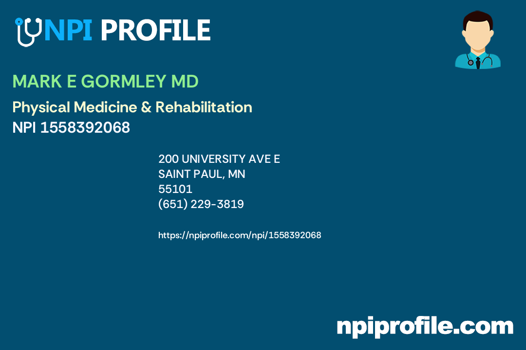 MARK E GORMLEY MD - NPI 1558392068 - Physical Medicine & Rehabilitation ...