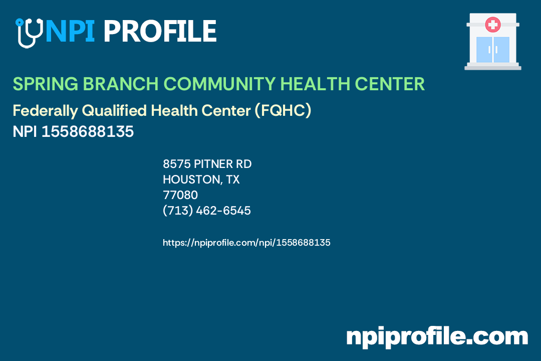 SPRING BRANCH COMMUNITY HEALTH CENTER - NPI 1558688135 - Clinic/Center ...