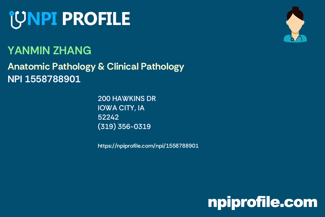 YANMIN ZHANG - NPI 1558788901 - Pathology in Iowa City, IA