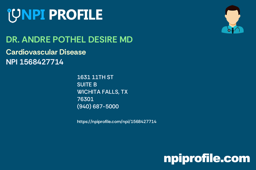 DR. ANDRE POTHEL DESIRE MD - NPI 1568427714 - Internal Medicine in ...