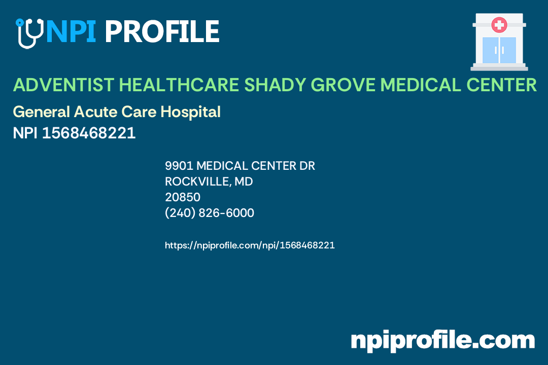 ADVENTIST HEALTHCARE SHADY GROVE MEDICAL CENTER Hospital Affiliations ...
