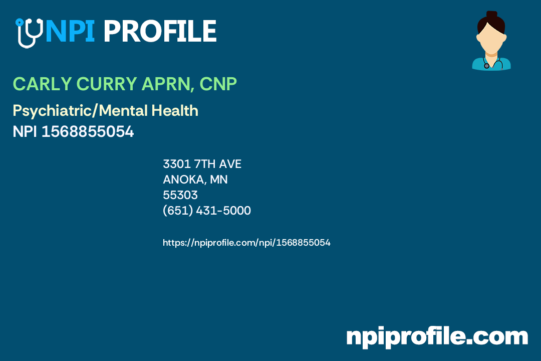 CARLY CURRY APRN, CNP - NPI 1568855054 - Nurse Practitioner in Anoka, MN