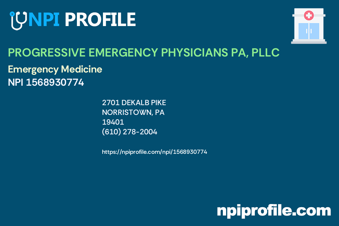 PROGRESSIVE EMERGENCY PHYSICIANS PA, PLLC - NPI 1568930774 - Emergency ...