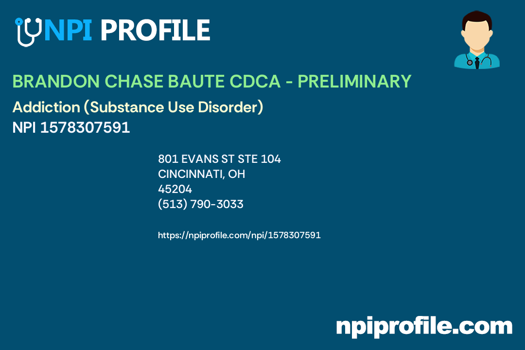 BRANDON CHASE BAUTE CDCA - PRELIMINARY - NPI 1578307591 - Counselor in ...
