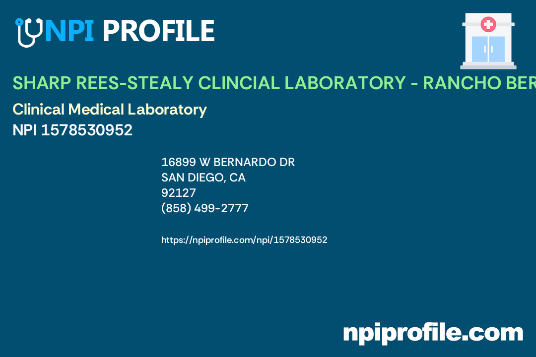 SHARP REES-STEALY CLINCIAL LABORATORY - RANCHO BERNADO - NPI 1578530952 ...