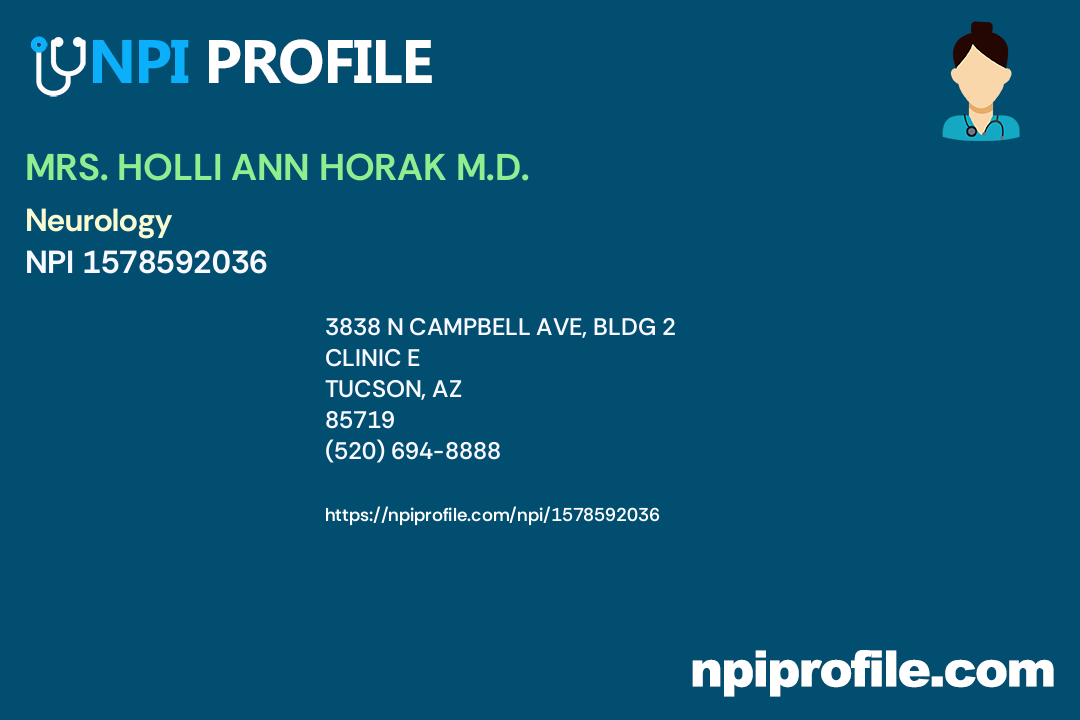 MRS. HOLLI ANN HORAK M.D. - NPI 1578592036 - Psychiatry & Neurology in ...