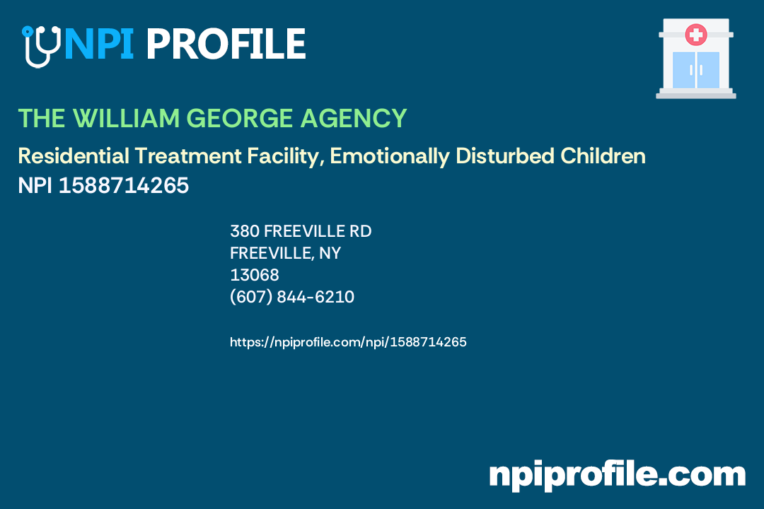 THE WILLIAM GEORGE AGENCY - NPI 1588714265 - Residential Treatment ...