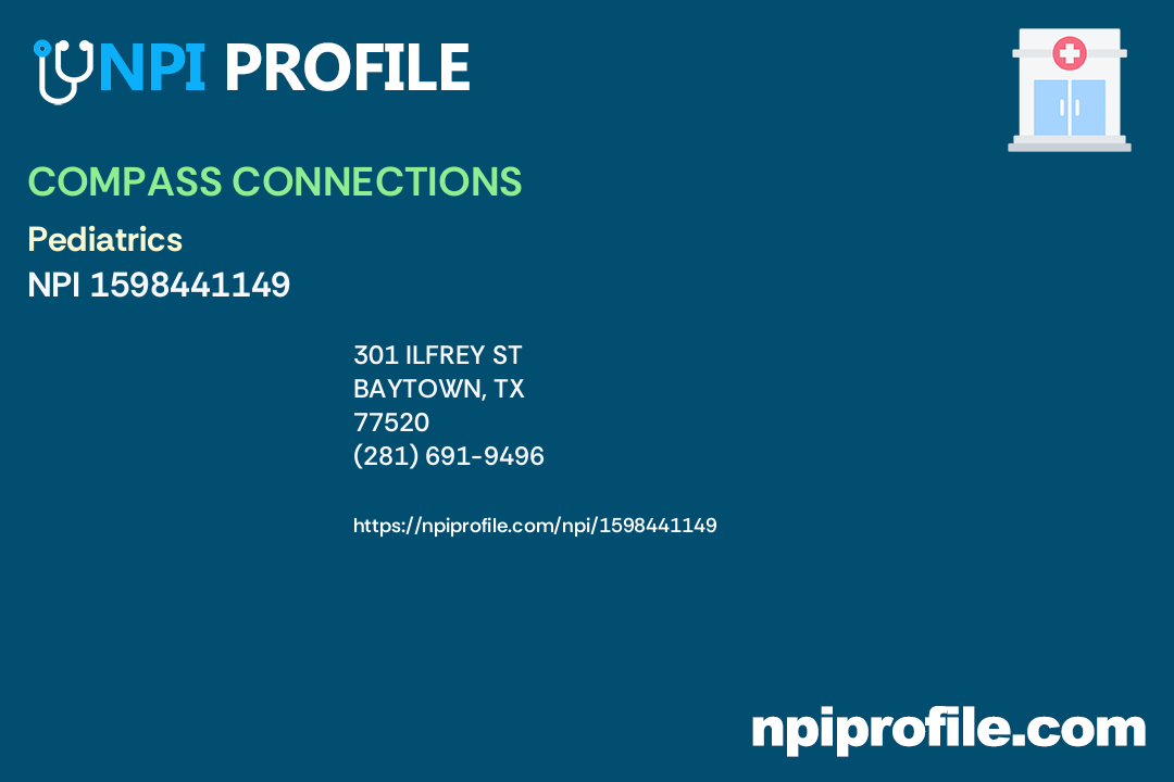 COMPASS CONNECTIONS - NPI 1598441149 - Pediatrics in Baytown, TX