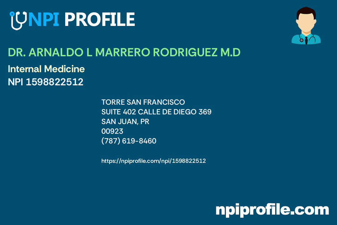 DR. ARNALDO L MARRERO RODRIGUEZ M.D - NPI 1598822512 - Internal ...