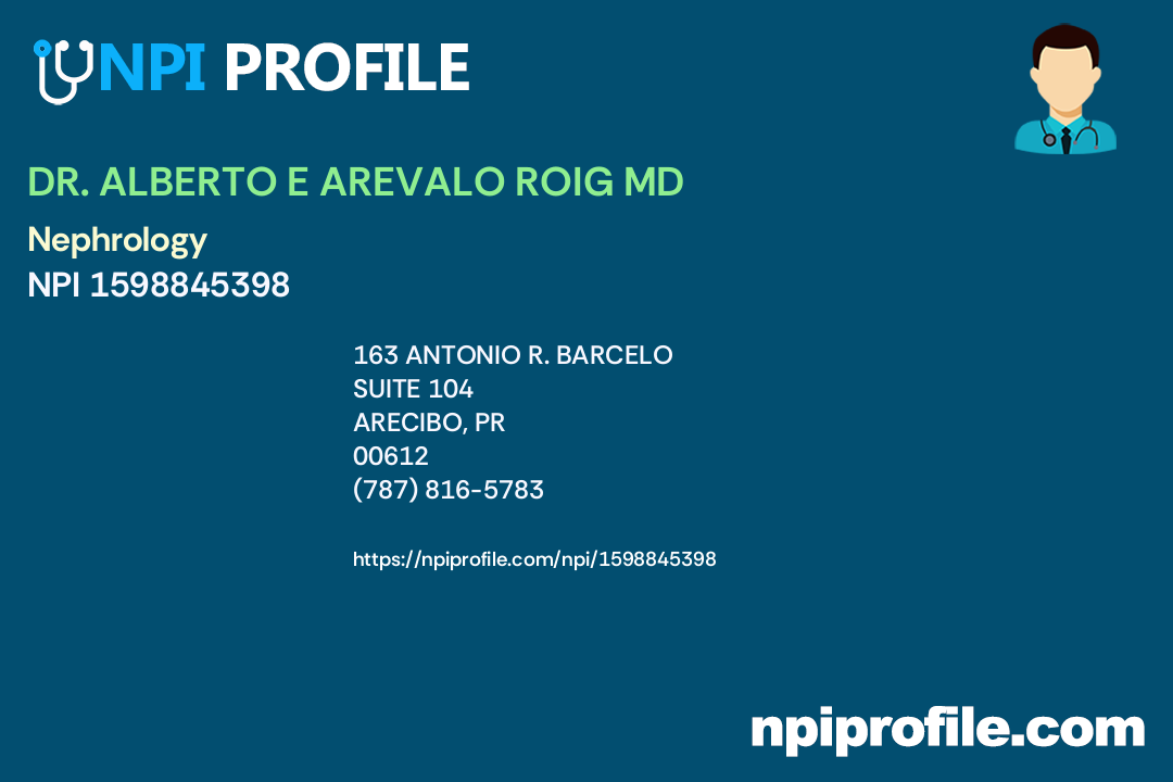 DR. ALBERTO E AREVALO ROIG MD - NPI 1598845398 - Internal Medicine in ...