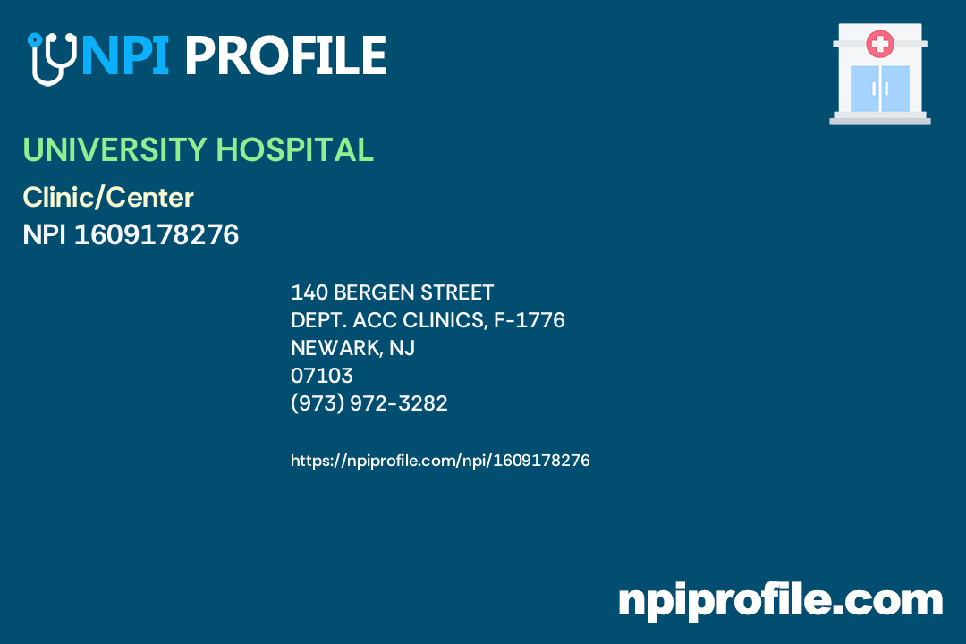 UNIVERSITY HOSPITAL - NPI 1609178276 - Clinic/Center in Newark, NJ