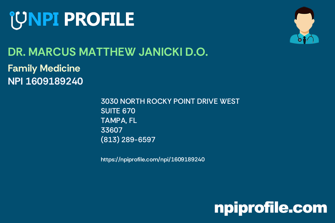 DR. MARCUS MATTHEW JANICKI D.O. - NPI 1609189240 - Family Medicine in ...