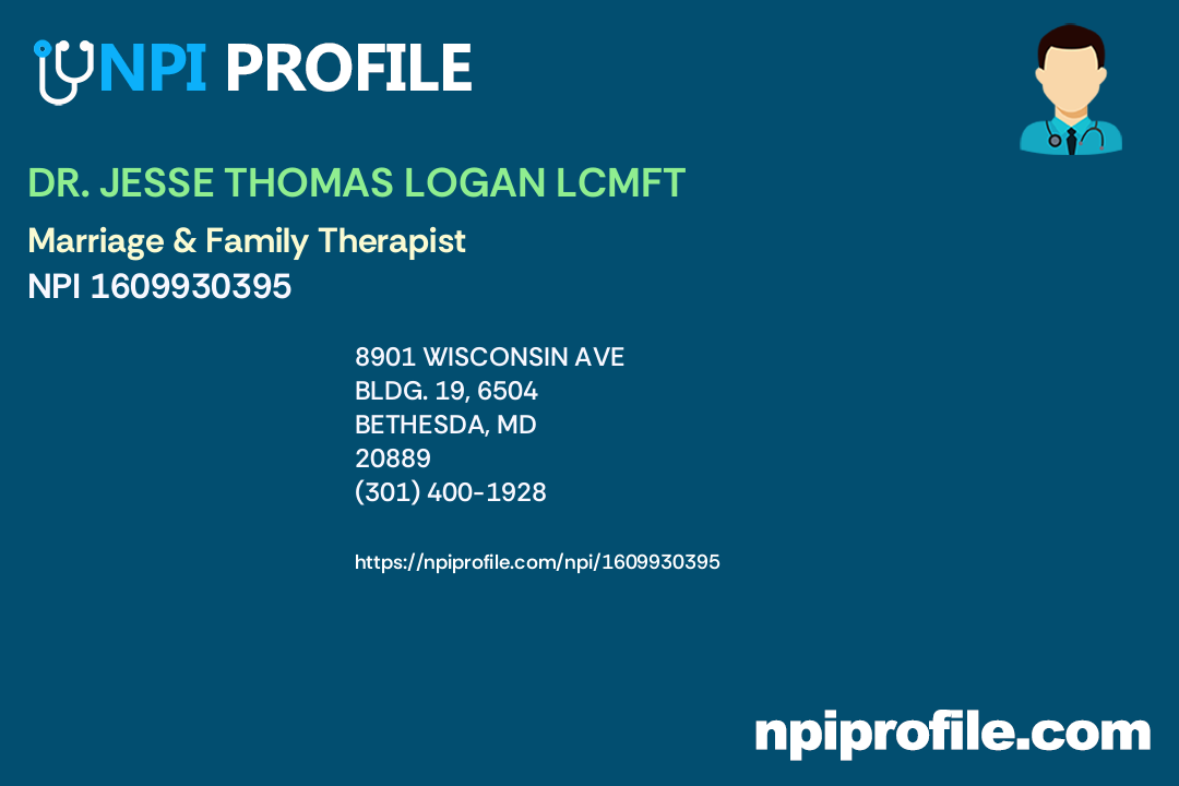 DR. JESSE THOMAS LOGAN LCMFT - NPI 1609930395 - Marriage & Family ...