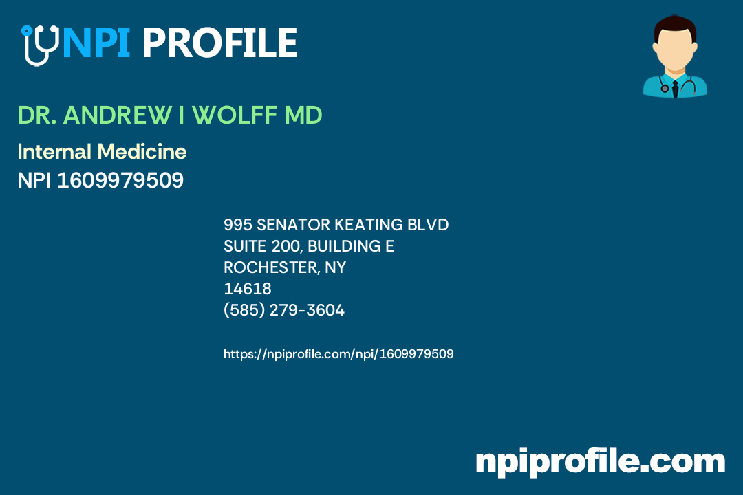 DR. ANDREW I WOLFF MD - NPI 1609979509 - Internal Medicine in Rochester, NY