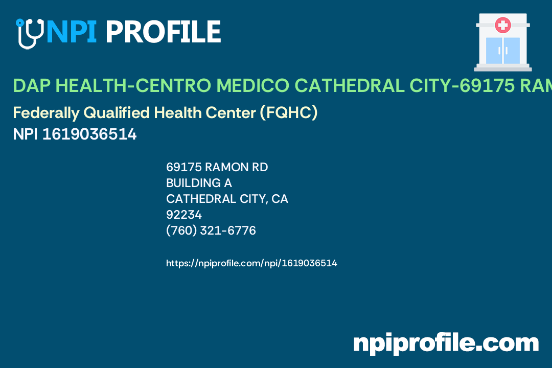 DAP HEALTH-CENTRO MEDICO CATHEDRAL CITY-69175 RAMON - NPI 1619036514 ...