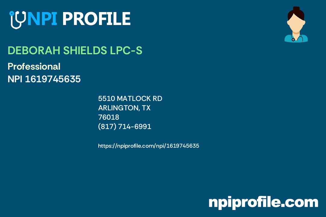 DEBORAH SHIELDS LPC-S - Complete NPI Record 1619745635