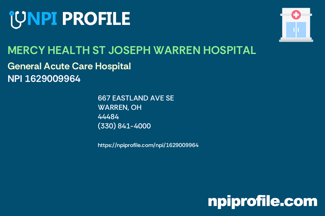 MERCY HEALTH ST JOSEPH WARREN HOSPITAL - NPI 1629009964 - General Acute ...