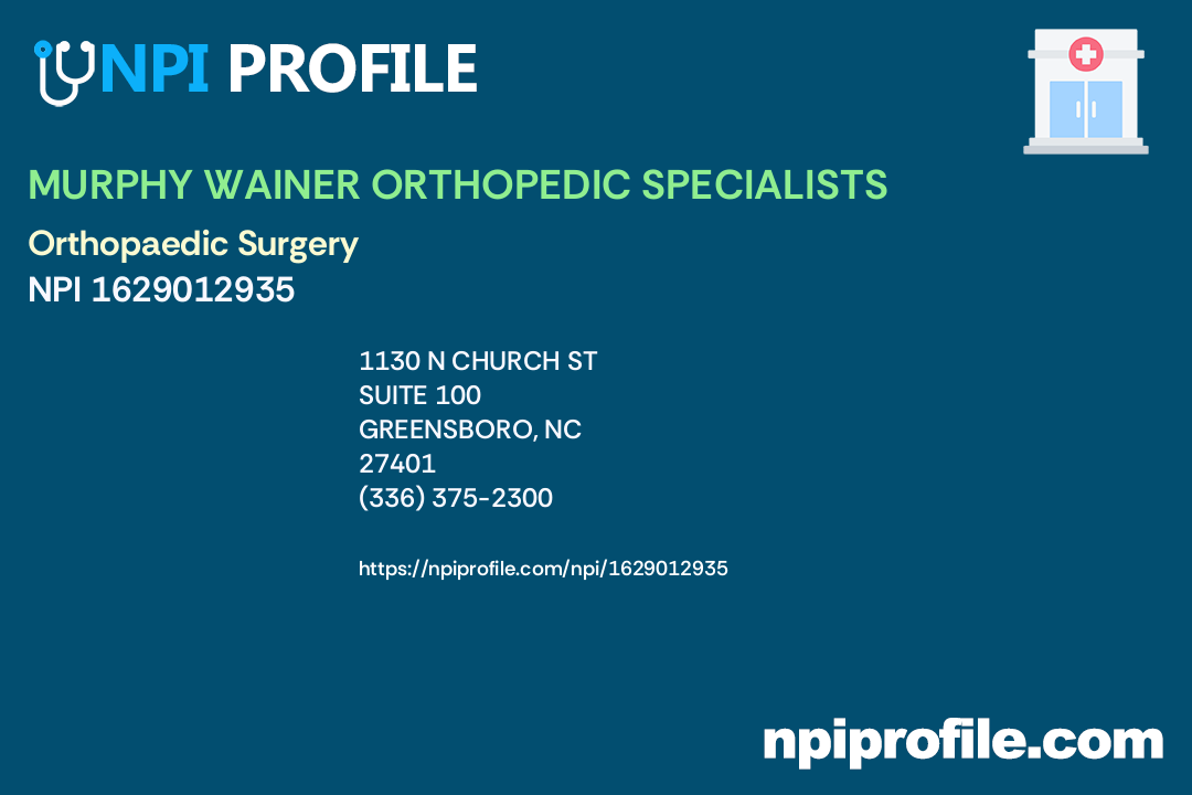 MURPHY WAINER ORTHOPEDIC SPECIALISTS - NPI 1629012935 - Orthopaedic ...