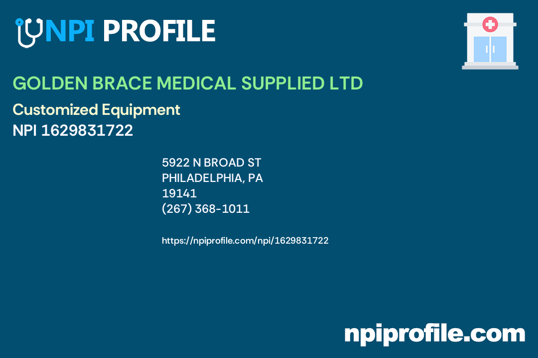 GOLDEN BRACE MEDICAL SUPPLIED LTD - NPI 1629831722 - Durable Medical ...