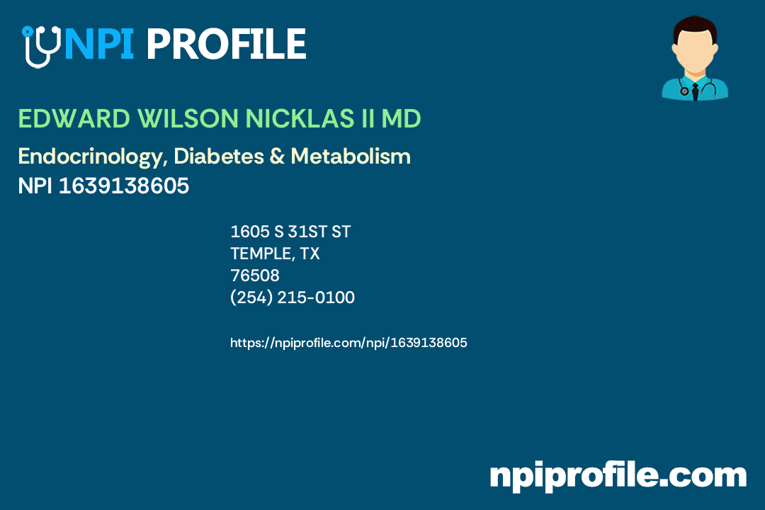EDWARD WILSON NICKLAS II MD - NPI 1639138605 - Internal Medicine in ...