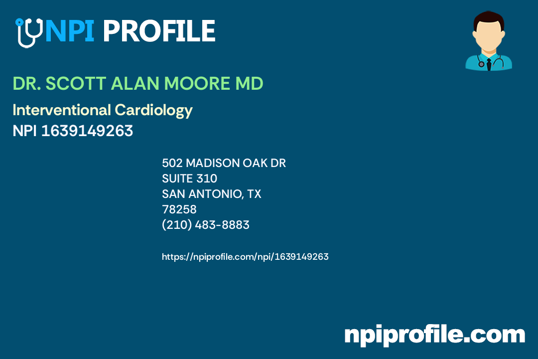 DR. SCOTT ALAN MOORE MD - NPI 1639149263 - Internal Medicine in San ...