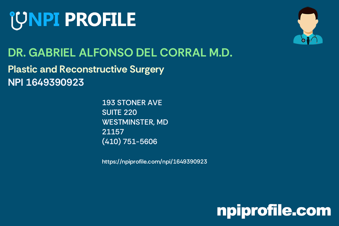 DR. GABRIEL ALFONSO DEL CORRAL M.D. - NPI 1649390923 - Surgery in ...