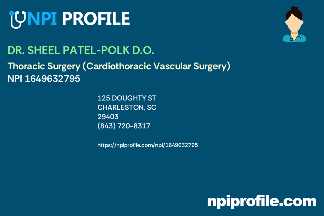 DR. SHEEL PATEL-POLK D.O. - NPI 1649632795 - Thoracic Surgery ...