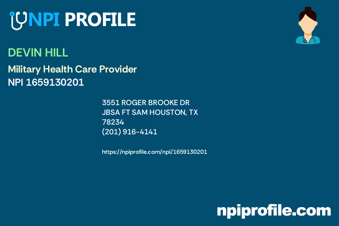DEVIN HILL - NPI 1659130201 - General Practice in Jbsa Ft Sam Houston, TX