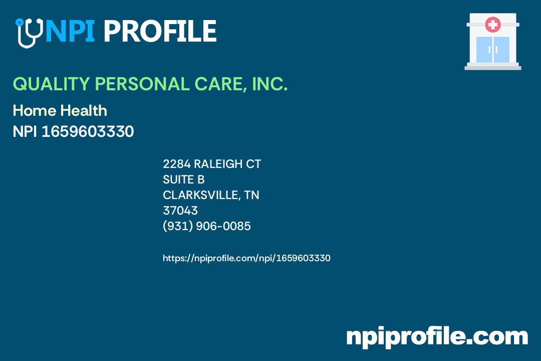 QUALITY PERSONAL CARE, INC. - NPI 1659603330 - Home Health in ...
