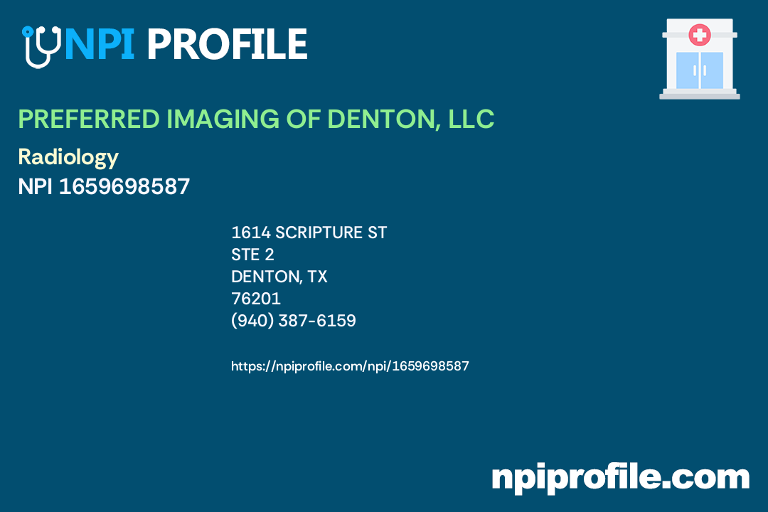PREFERRED IMAGING OF DENTON, LLC - NPI 1659698587 - Clinic/Center in ...