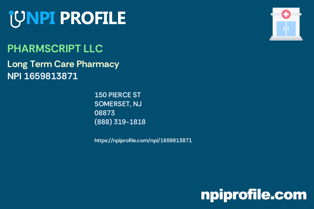 PHARMSCRIPT LLC - NPI 1659813871 - Pharmacy in Somerset, NJ