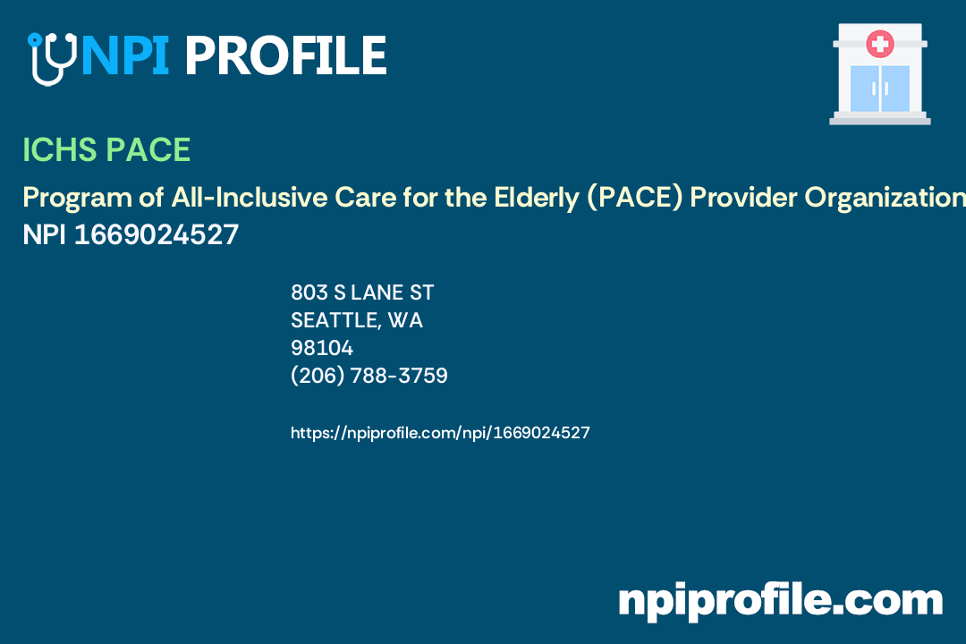 ICHS PACE - NPI 1669024527 - Program of All-Inclusive Care for the ...