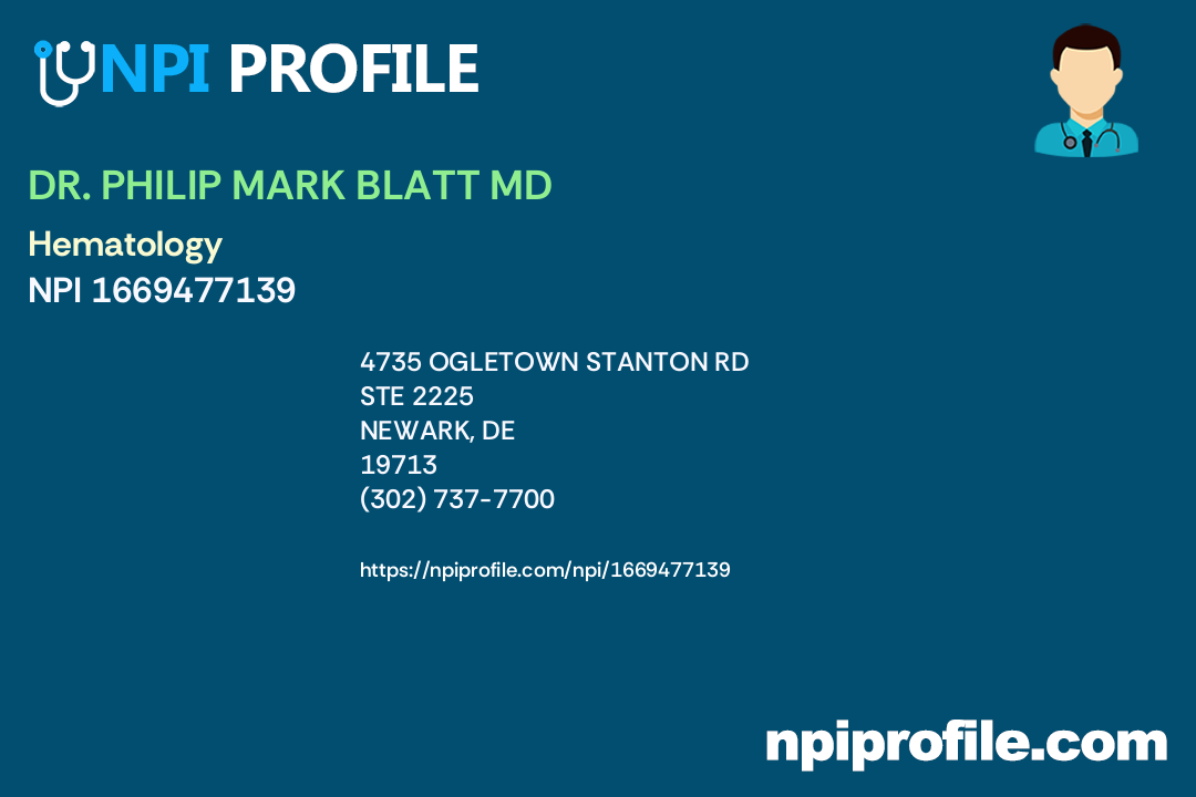 DR. PHILIP MARK BLATT MD - NPI 1669477139 - Internal Medicine in Newark, DE