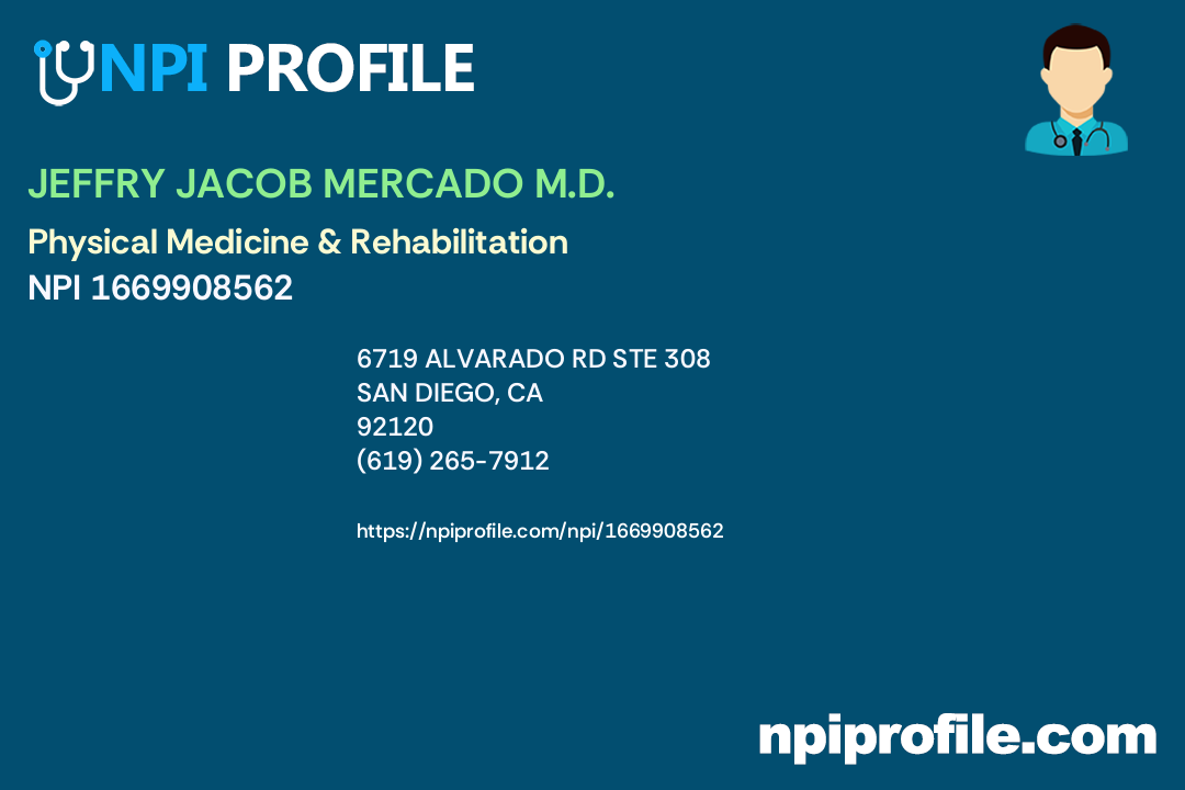 JEFFRY JACOB MERCADO M.D. - NPI 1669908562 - Physical Medicine ...