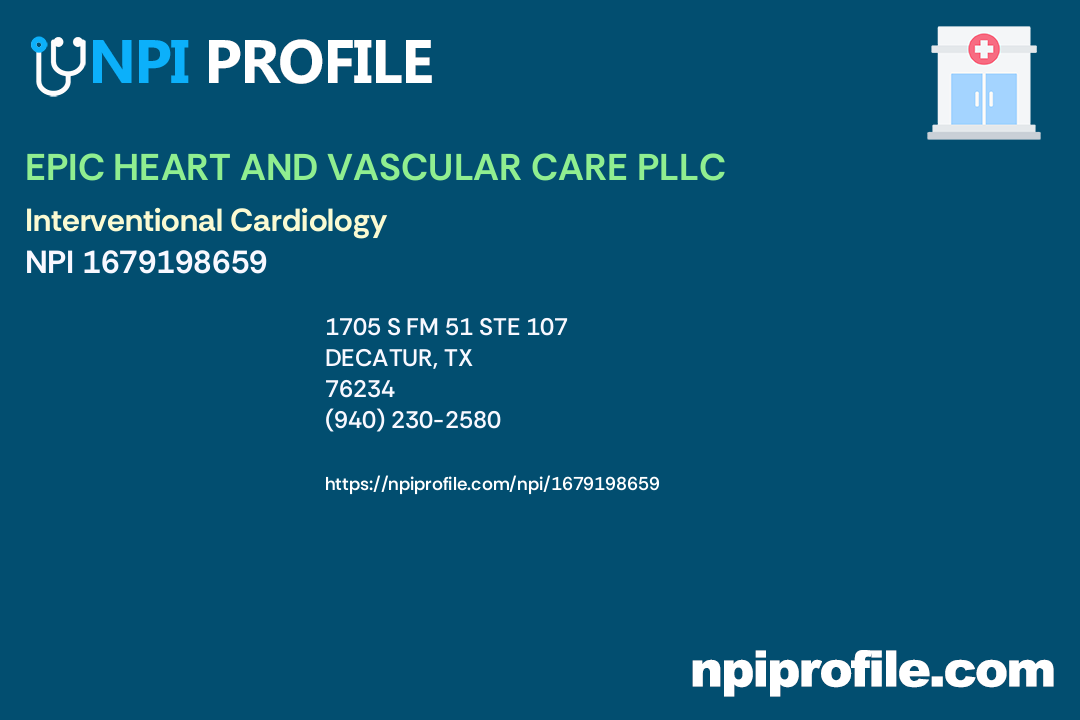 EPIC HEART AND VASCULAR CARE PLLC - NPI 1679198659 - Internal Medicine ...