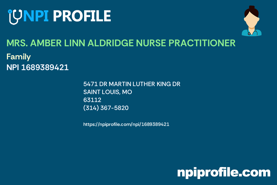 MRS. AMBER LINN ALDRIDGE FNP - NPI 1689389421 - Nurse Practitioner in ...