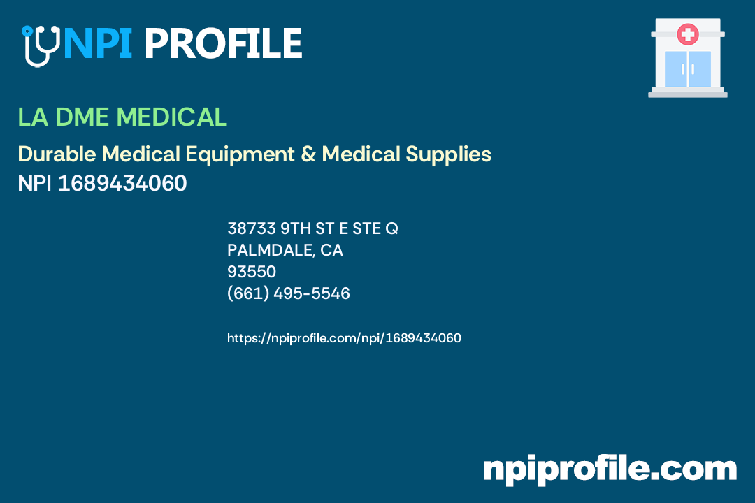 LA DME MEDICAL - NPI 1689434060 - Durable Medical Equipment & Medical ...